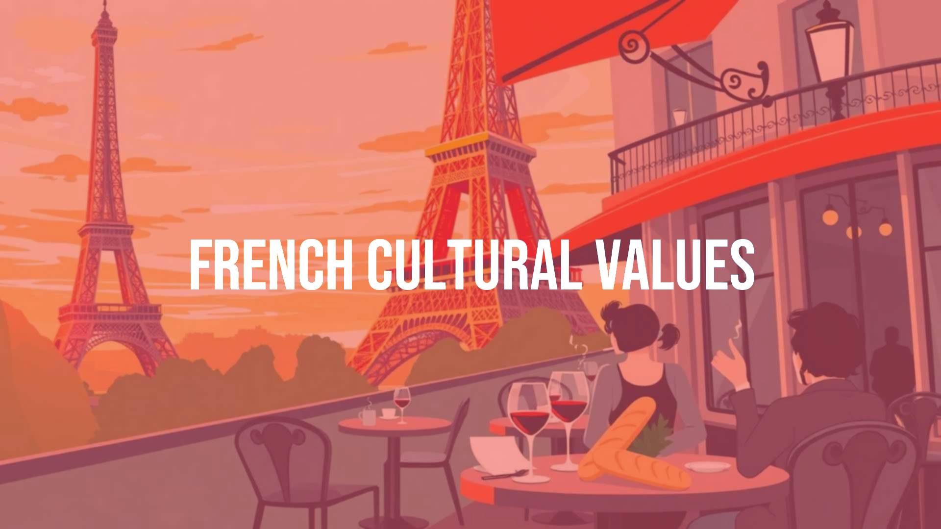 French Cultural Values - whysofrance.com